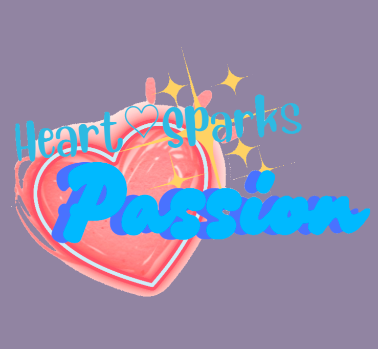 Heart♡Sparks Passion
